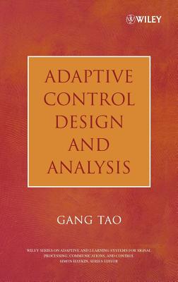 Adaptive Control (Adaptive and Cognitive Dynamic Systems: Signal Processing #37) | mitpressbookstore