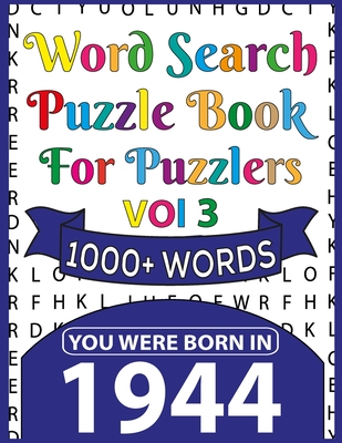 You Were Born In 1944: Word Search Puzzle Book For Puzzlers: Puzzles ...