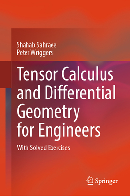 Tensor Calculus and Differential Geometry for Engineers: With Solved Exercises | mitpressbookstore