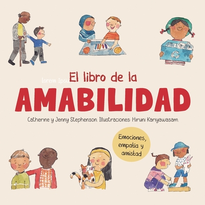 El libro de la amabilidad: Emociones, empatía y amistad | Anderson's ...