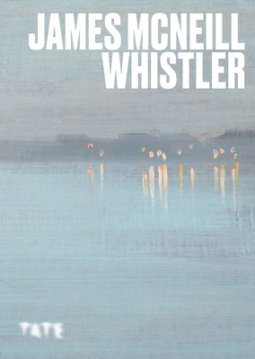 James McNeil Whistler (Artists Series) | Flyleaf Books