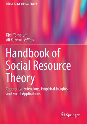Handbook of Social Resource Theory: Theoretical Extensions, Empirical ...