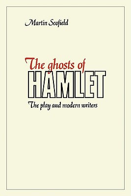 The Ghosts of Hamlet: The Play and Modern Writers | mitpressbookstore