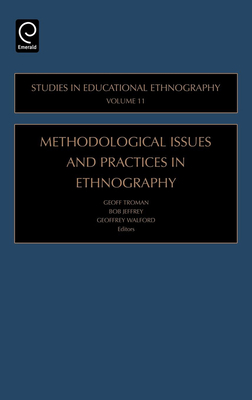 Methodological Issues and Practices in Ethnography (Studies in ...