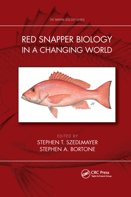Red Snapper Biology in a Changing World (CRC Marine Biology) (Paperback ...