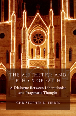Aesthetics and Ethics of Faith: A Dialogue Between Liberationist and ...