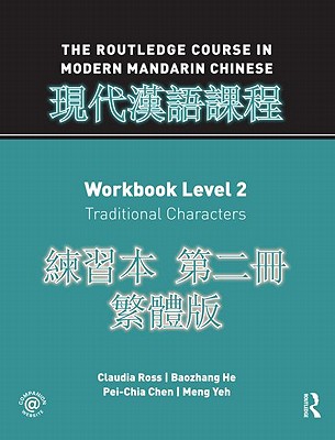 Routledge Course in Modern Mandarin Chinese Workbook 2 (Traditional ...