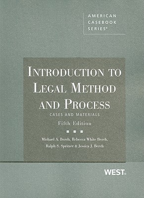 Introduction to Legal Method and Process: Cases and Materials (American ...