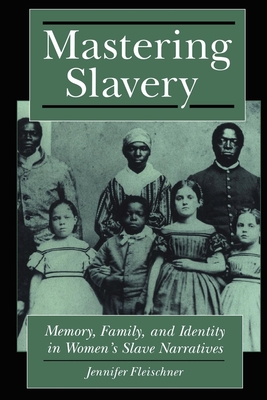 Mastering Slavery (Literature and Psychoanalysis; 8) | mitpressbookstore