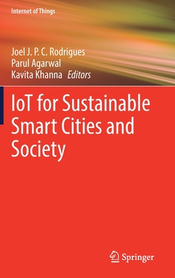 Iot for Sustainable Smart Cities and Society (Internet of Things ...