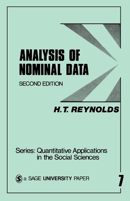 Analysis of Nominal Data (Quantitative Applications in the Social ...
