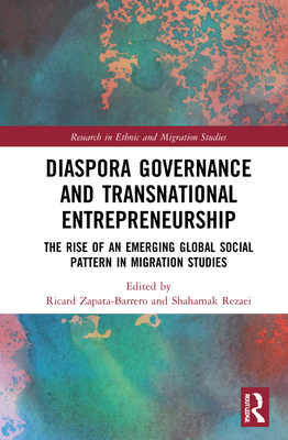 Diaspora Governance and Transnational Entrepreneurship: The Rise of an ...