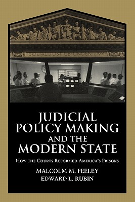 Judicial Policy Making and the Modern State: How the Courts Reformed ...