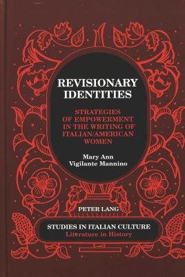 Revisionary Identities: Strategies of Empowerment in the Writing of ...