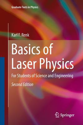 Basics of Laser Physics: For Students of Science and Engineering ...