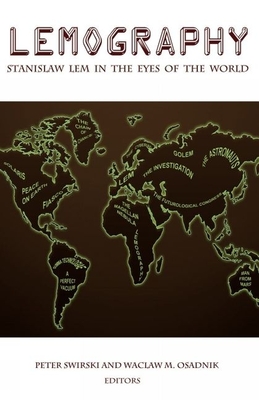 Lemography: Stanislaw LEM in the Eyes of the World (Liverpool Science ...
