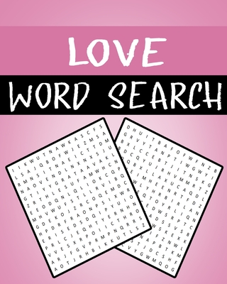 Love Word Search: Word Search Puzzle Book for Adults and Kids, 300 ...