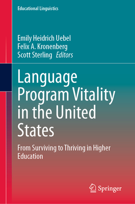 Language Program Vitality in the United States: From Surviving to ...