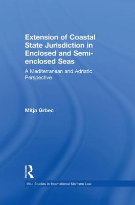 The Extension of Coastal State Jurisdiction in Enclosed or Semi ...