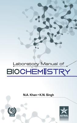Laboratory Manual of Biochemistry (Hardcover) | Book Soup