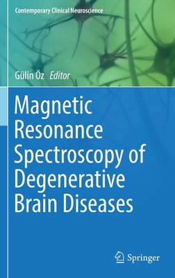 Magnetic Resonance Spectroscopy of Degenerative Brain Diseases ...