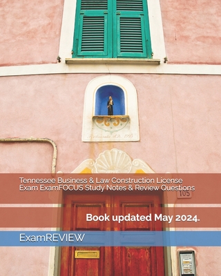 Tennessee Business & Law Construction License Exam ExamFOCUS Study ...