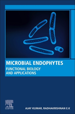 Microbial Endophytes: Functional Biology and Applications (Paperback ...