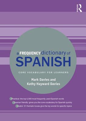 A Frequency Dictionary of Spanish: Core Vocabulary for Learners ...