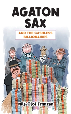 Agaton Sax and the Cashless Billionaires (Paperback) | Malaprop's ...