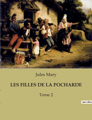 Les Filles de la Pocharde: Tome 2 | Wakefield Books