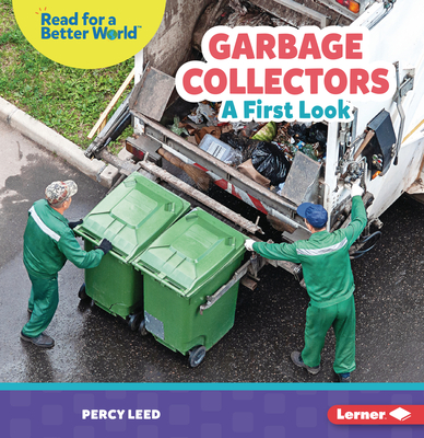 Garbage Collectors: A First Look (Read about Community Helpers (Read ...