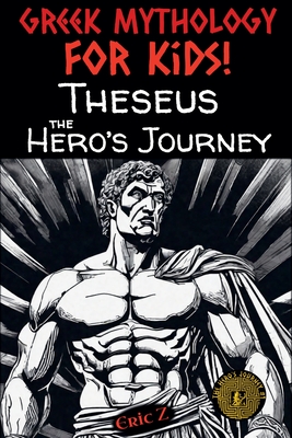 Theseus - the Hero's Journey (Paperback) | Harvard Book Store