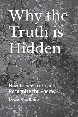 Why the Truth is Hidden: How to See Truth and Recognize the Enemy | Hooked