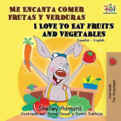 Me Encanta Comer Frutas y Verduras/I Love To Eat Fruits And Vegetables ...