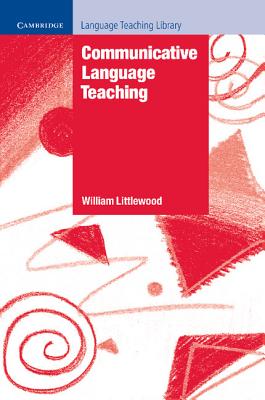Communicative Language Teaching (Cambridge Language Teaching Library ...