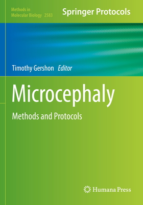 Microcephaly: Methods and Protocols (Methods in Molecular Biology #2583 ...