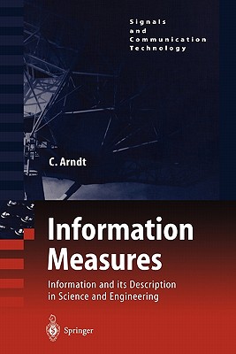 Information Measures: Information and Its Description in Science and ...