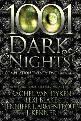 1001 Dark Nights: Compilation Twenty-Two (Paperback) | Harvard Book Store
