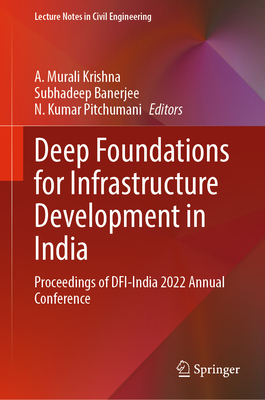 Deep Foundations for Infrastructure Development in India: Proceedings ...
