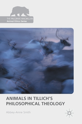 Animals in Tillich's Philosophical Theology (Palgrave MacMillan Animal ...