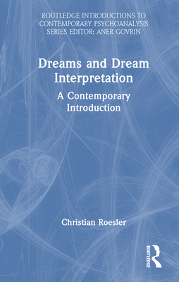 Dreams and Dream Interpretation: A Contemporary Introduction (Routledge ...