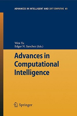 Advances in Computational Intelligence (Advances in Intelligent and Soft Computing #61 ...