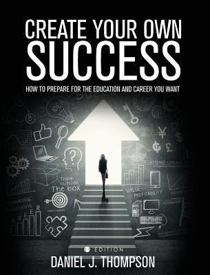 Create Your Own Success (Hardcover) | Mclean and Eakin Bookstore Petoskey
