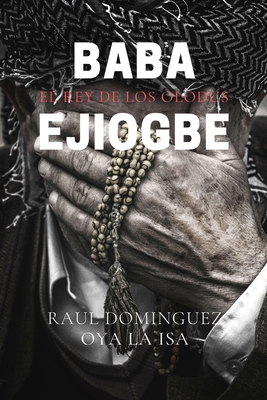 Baba Ejiogbe: El Rey de los Olodus | Hooked