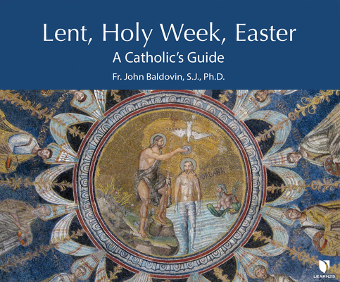 Lent, Holy Week, Easter: Catholic Audio Course & Free Study Guide (MP3 ...