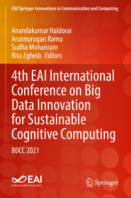 4th Eai International Conference on Big Data Innovation for Sustainable Cognitive Computing ...