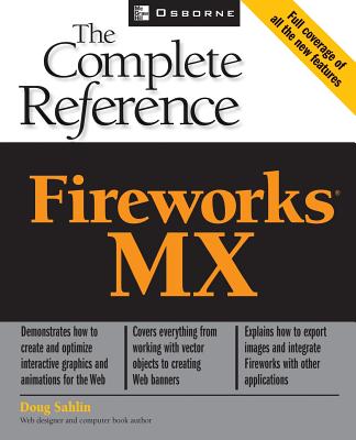 Fireworks (R) MX: The Complete Reference | mitpressbookstore