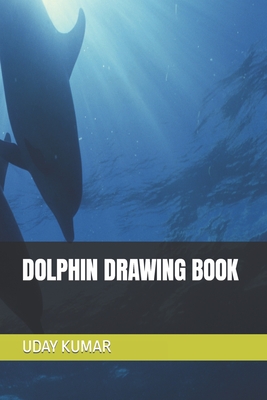 Dolphin Drawing Book | Prince Books