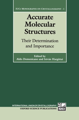 Accurate Molecular Structures: Their Determination and Importance ...