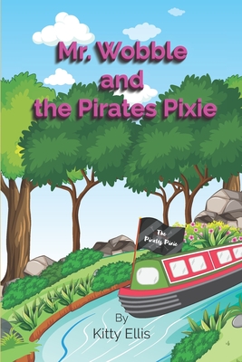 Mr Wobble and the Pirates Pixie (Paperback) | DIESEL, A Bookstore